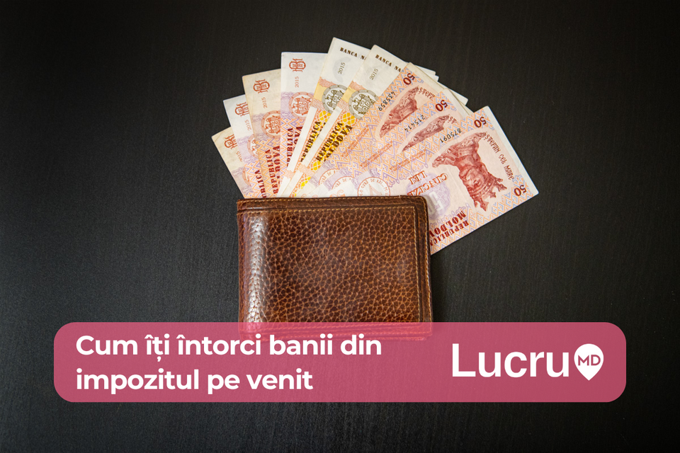 Restituirea impozitului pe venit: cum îți întorci suma achitată în plus